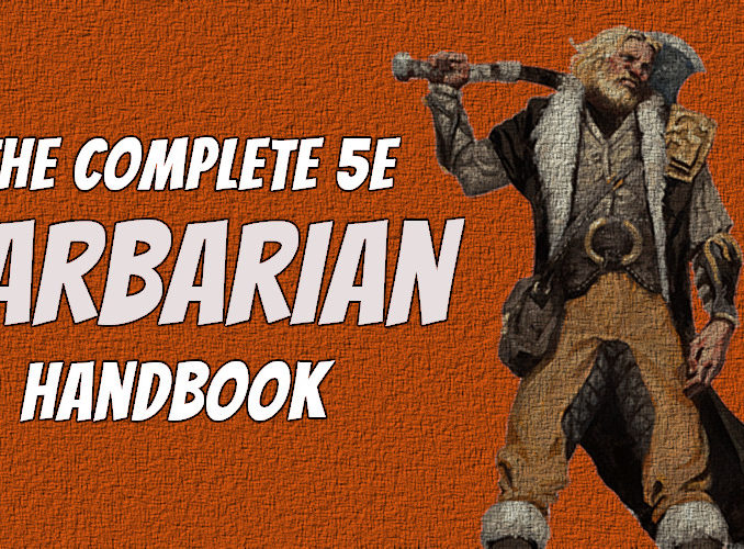 Ranking the Primal Paths | Barbarian Subclasses 5E Guide - Nerds ...